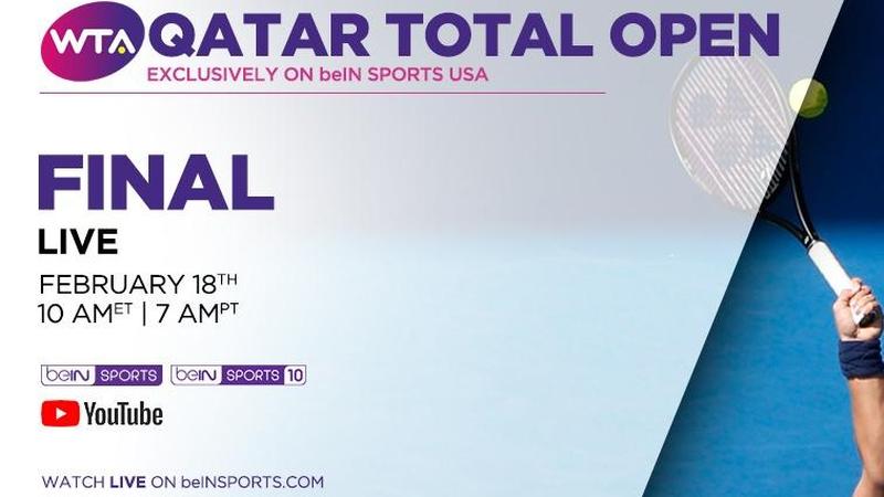 WTA | Qatar Total Open Final | Streaming LIVE | beIN SPORTS