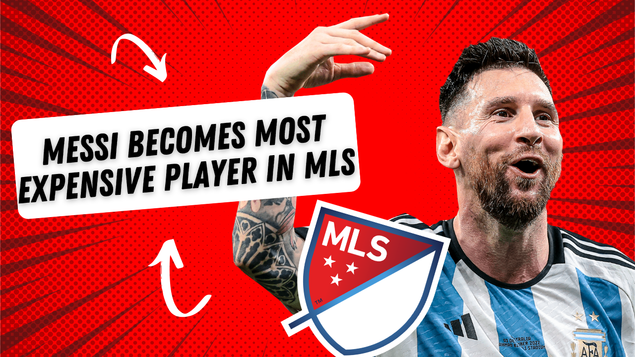 Messi Becomes Most Expensive Player in MLS, Surpassing Entire ...