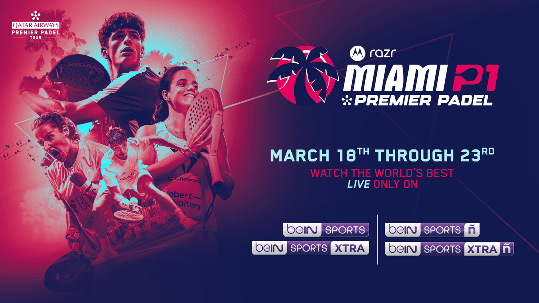 Enjoy LIVE! Premier Padel Miami on beIN SPORTS | beIN SPORTS